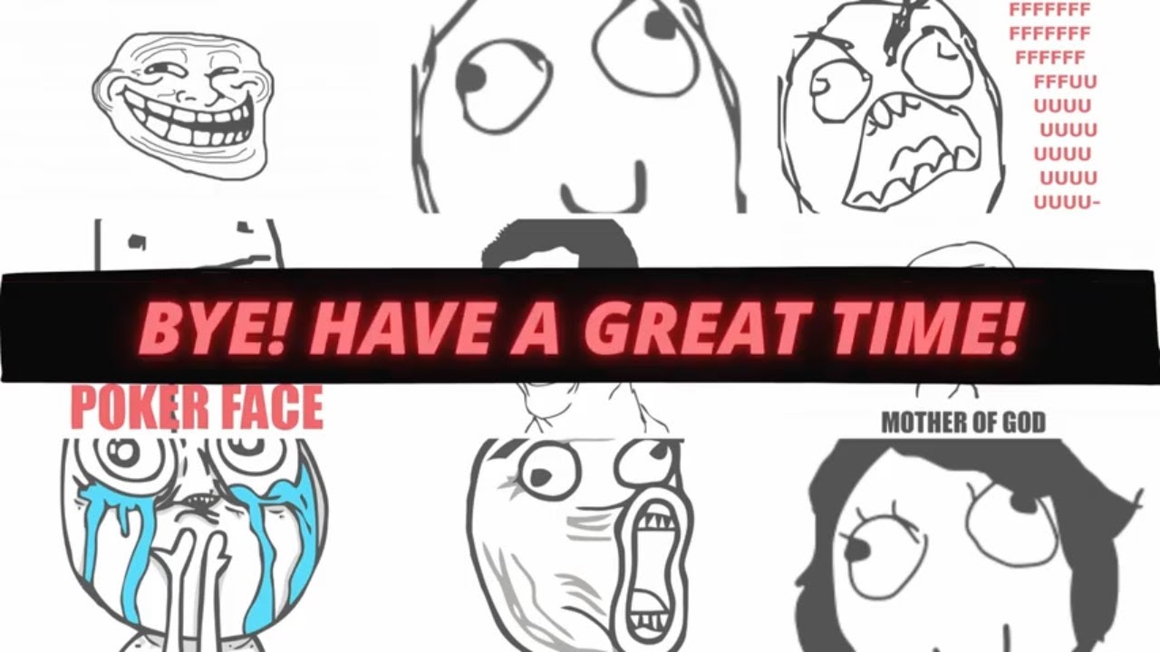 BYE! HAVE A GREAT TIME! - MEME SOUND EFFECT | FUNNY SFX HD - YouTube