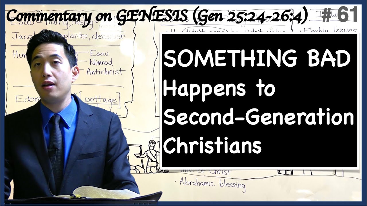 SOMETHING BAD Happens to Second-Generation Christians(Genesis 25:24-26: ...