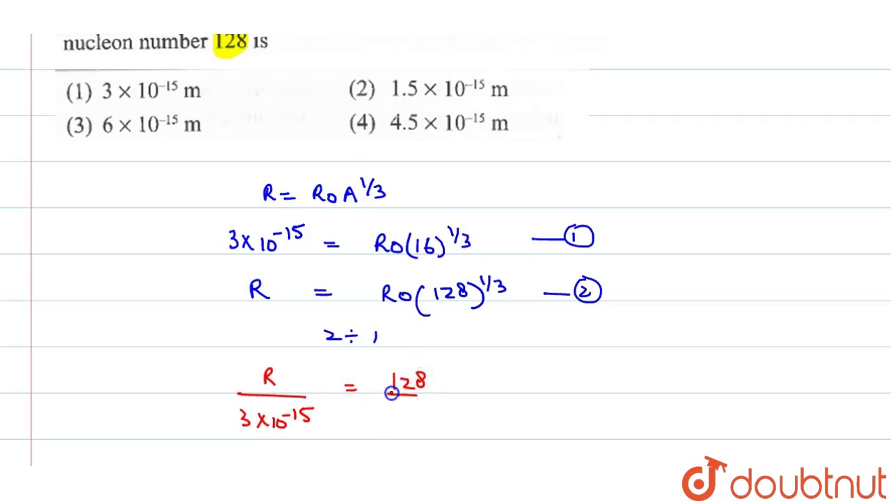 The nuclear radius of a nucelus with nucleon number `16` is `3 xx 10 ...
