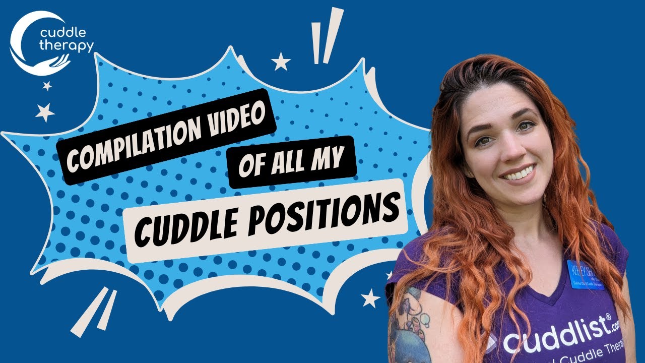 Compilation of ALL My Cuddle Positions from Your Cuddle Therapist ...
