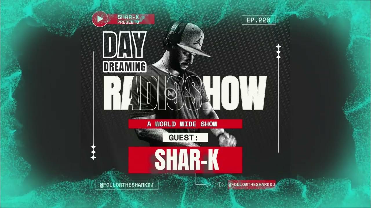 Shar-K - Day Dreaming Radioshow Ep.220 | House Defected Style #defected - YouTube