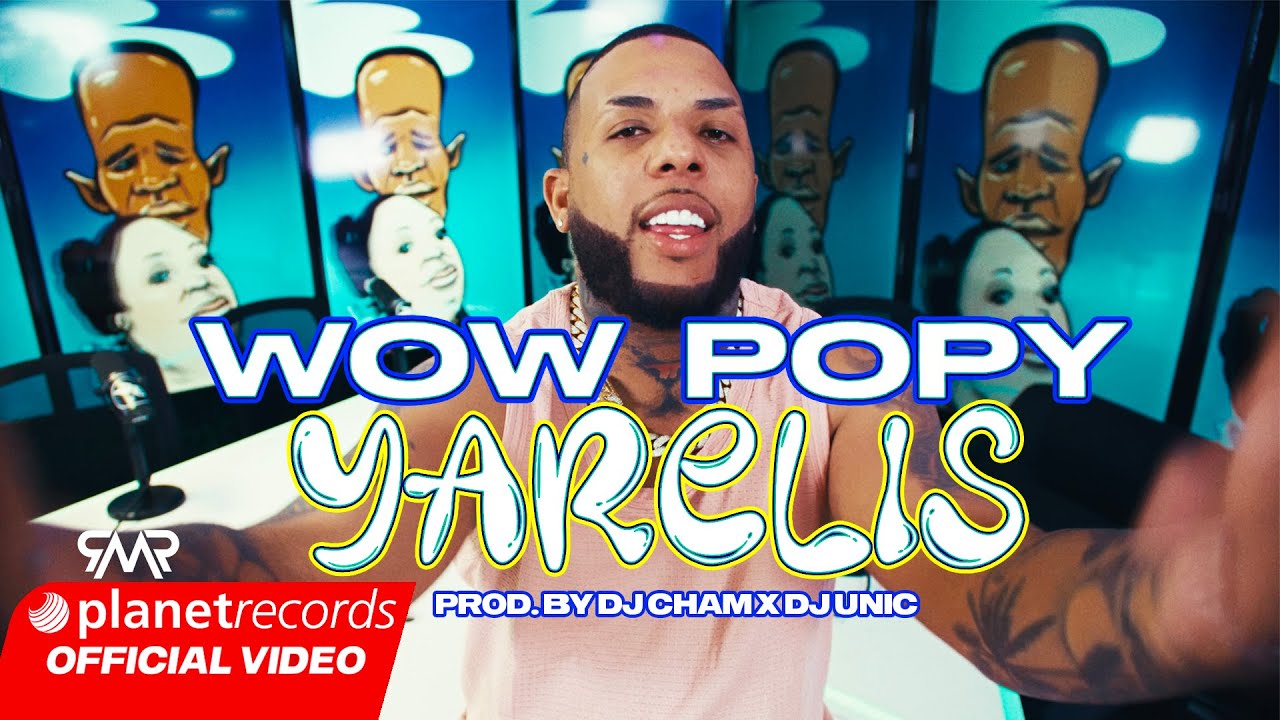 WOW POPY - YARELIS 💔 (Prod. by Dj Cham Dj Unic) [Official Video by Alex Lay] #Repaton - YouTube