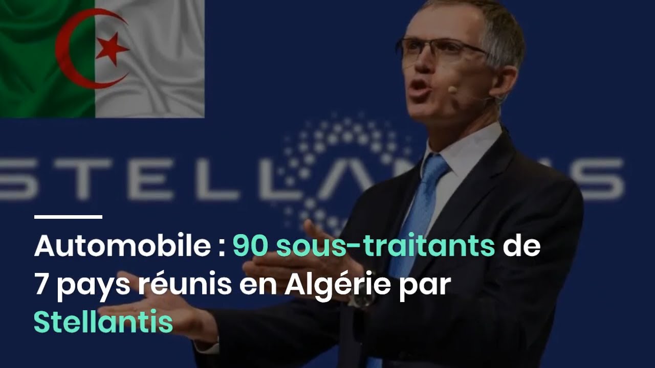 Automobile : 90 sous-traitants de 7 pays réunis en Algérie par ...