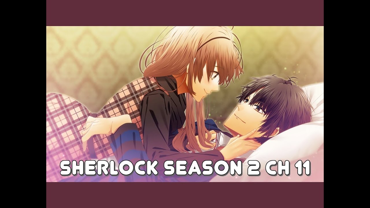 Shall we date? Guard me, Sherlock! Season 2 Chapter 11: Blissful Ending ...