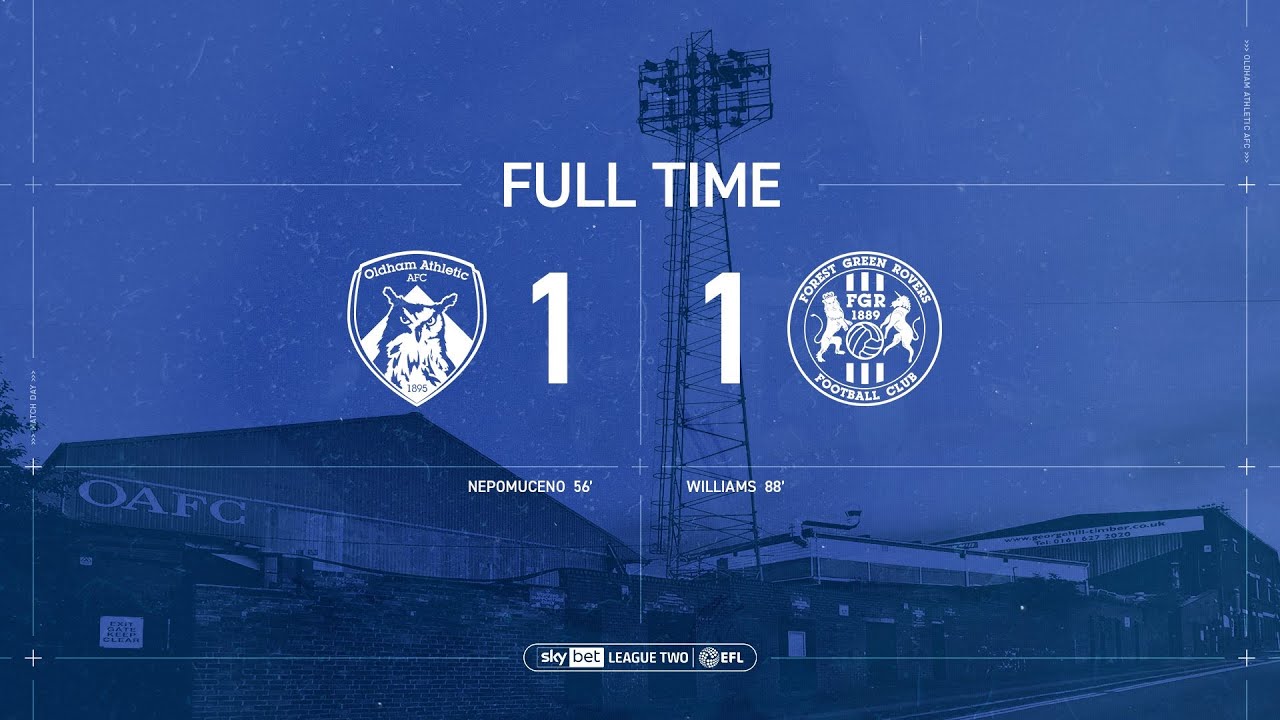 HIGHLIGHTS: Oldham Athletic 1-1 Forest Green Rovers - YouTube