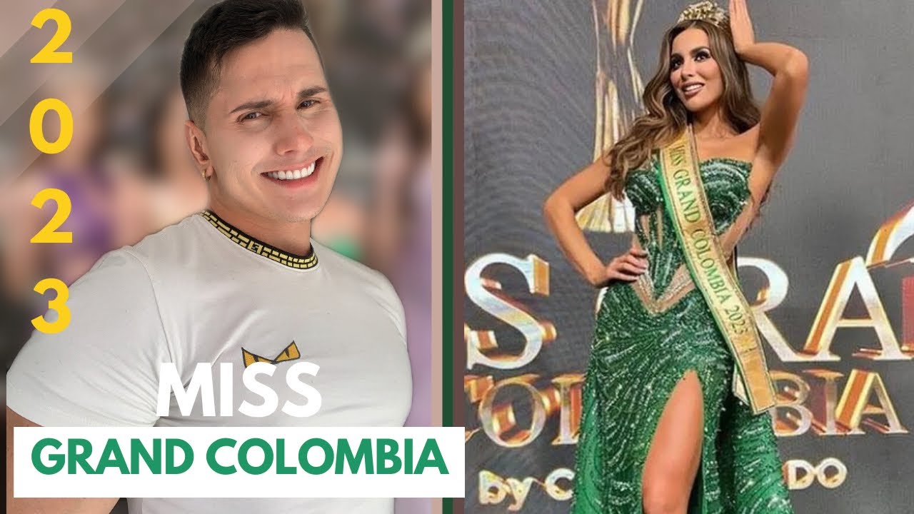 ELLA ES MISS GRAND COLOMBIA 2023 - María Alejandra Lopez - YouTube
