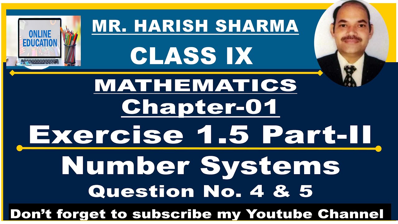 NCERT|Mathematics|Class IX|Chapter 01|Exercise1.5|Part-02|Q.no.4 & 5|Number Systems|CBSE|HSEB ...
