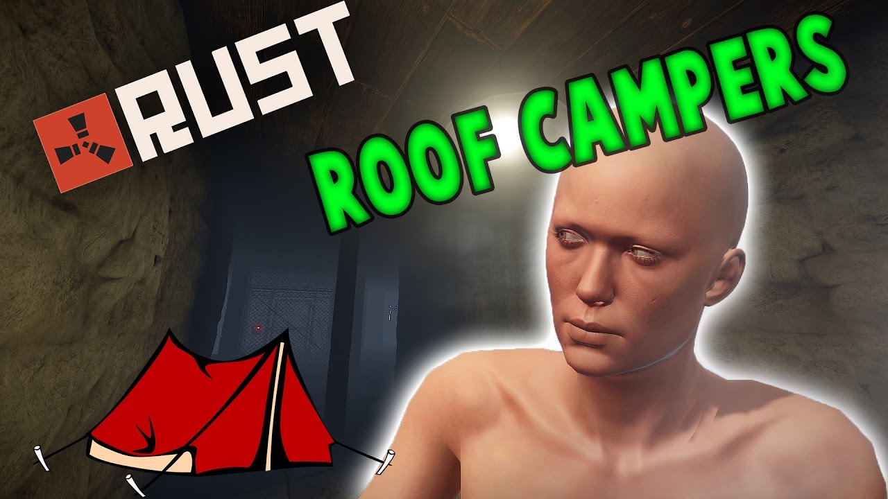 ROOF CAMPERS! - Rust Funny Moments - YouTube