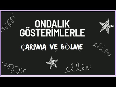 6. Sınıf Matematik | Ondalık Gösterimlerle Çarpma ve Bölme Konu Anlatımı