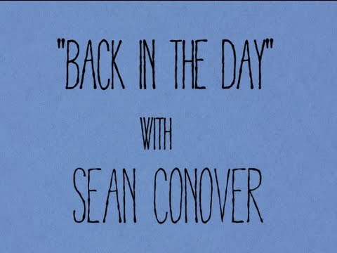 Back in the Day- Sean Conover - YouTube