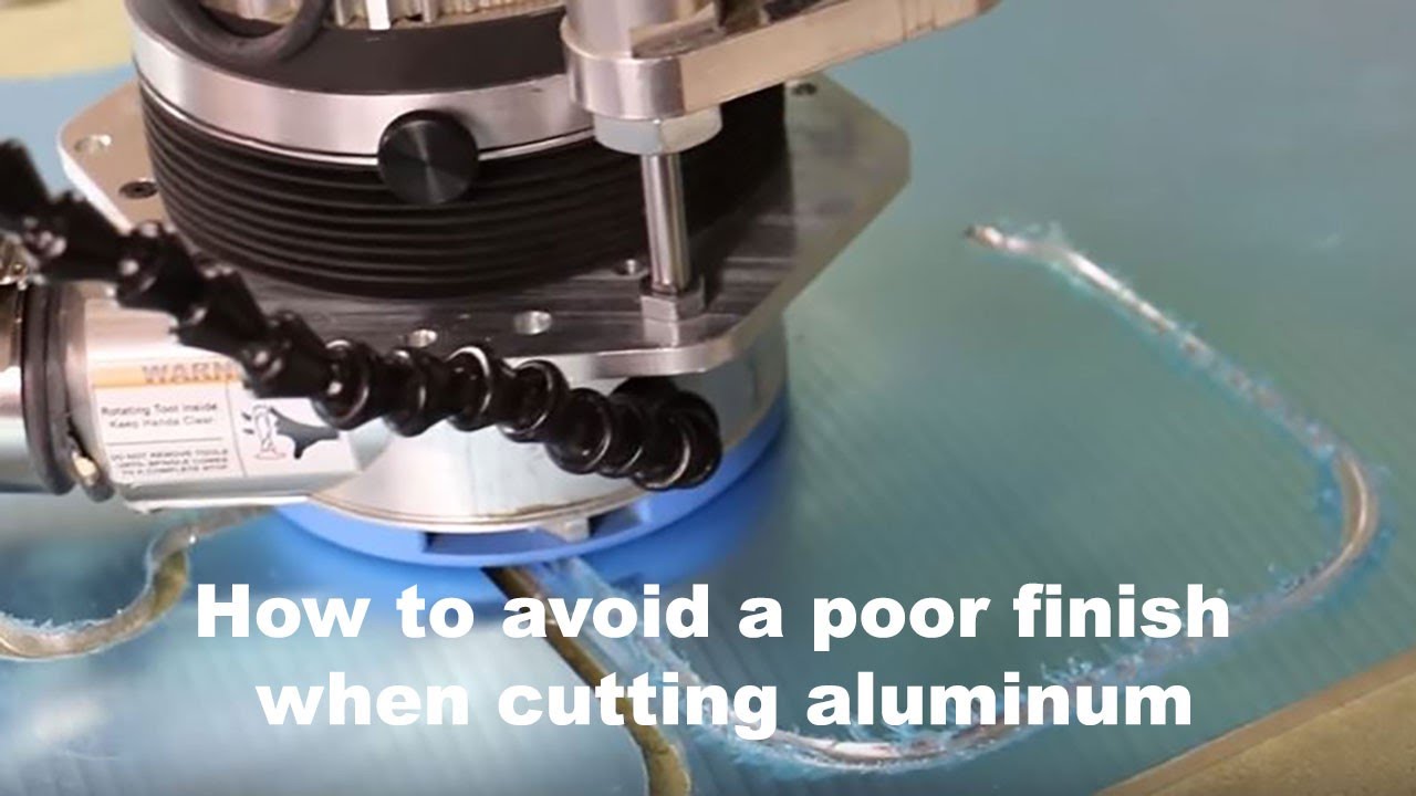 How to avoid a poor finish when cutting aluminum on a CNC Router - YouTube