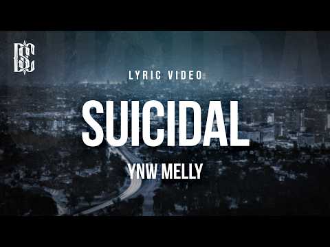 YNW Melly - Suicidal | Lyrics