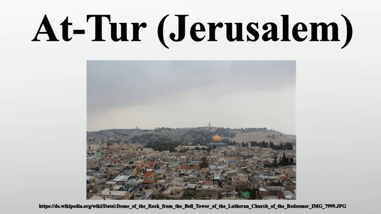 At-Tur (Jerusalem) - YouTube