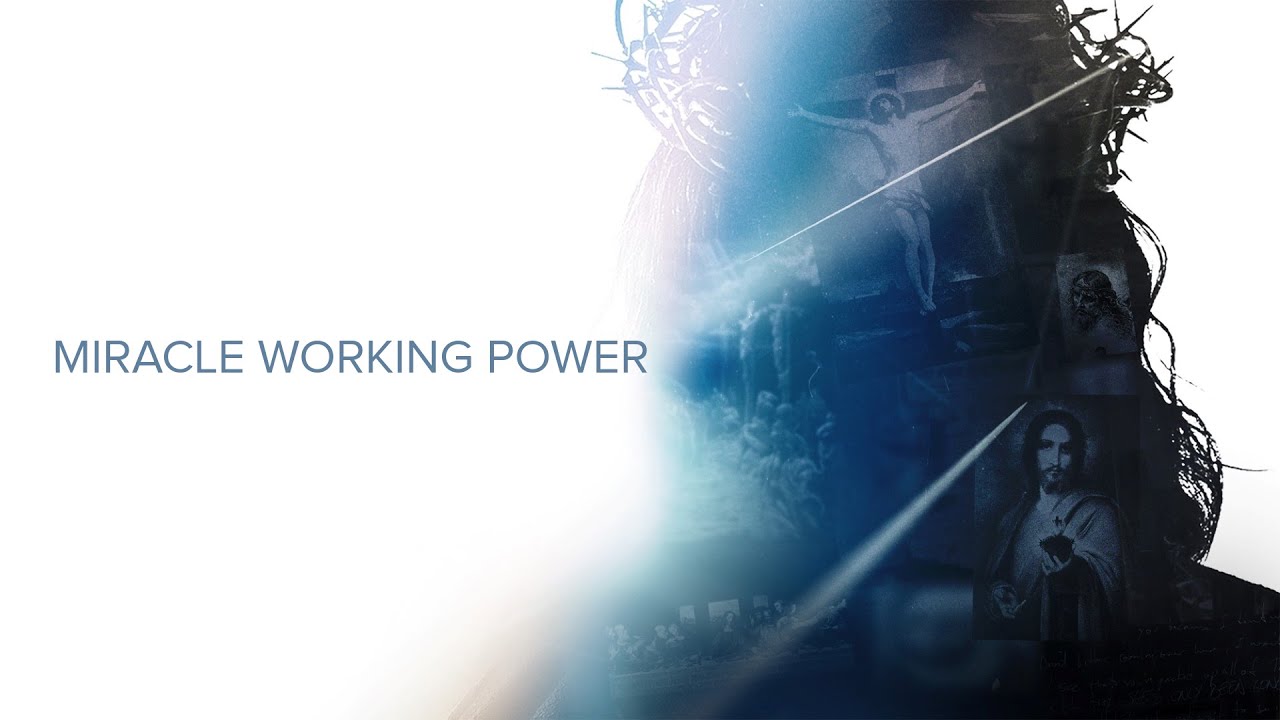 Miracle Working Power - YouTube