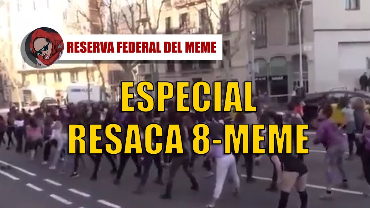 Especial RESACA 8 MEME - RFM - Reserva Federal del Meme - YouTube