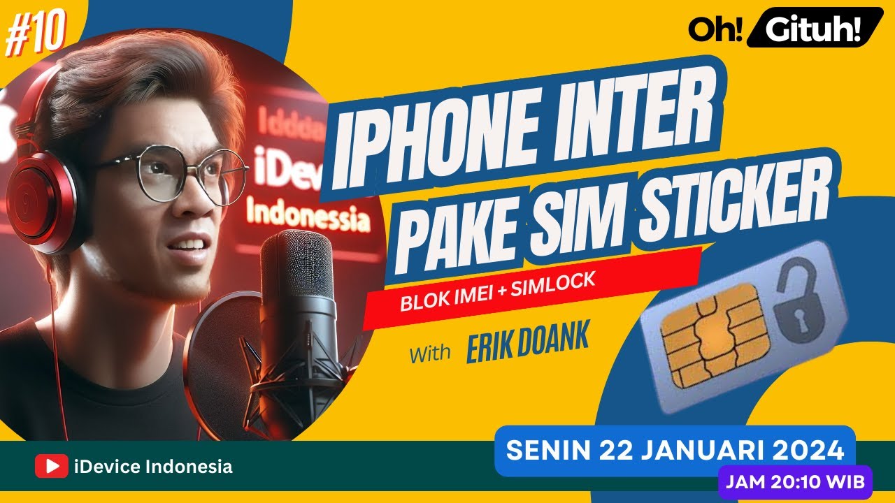 Ooh Gituh! #10 | Bahas iPhone INTER & iPhone SIM STICKER | IMEI BLOKIR ...