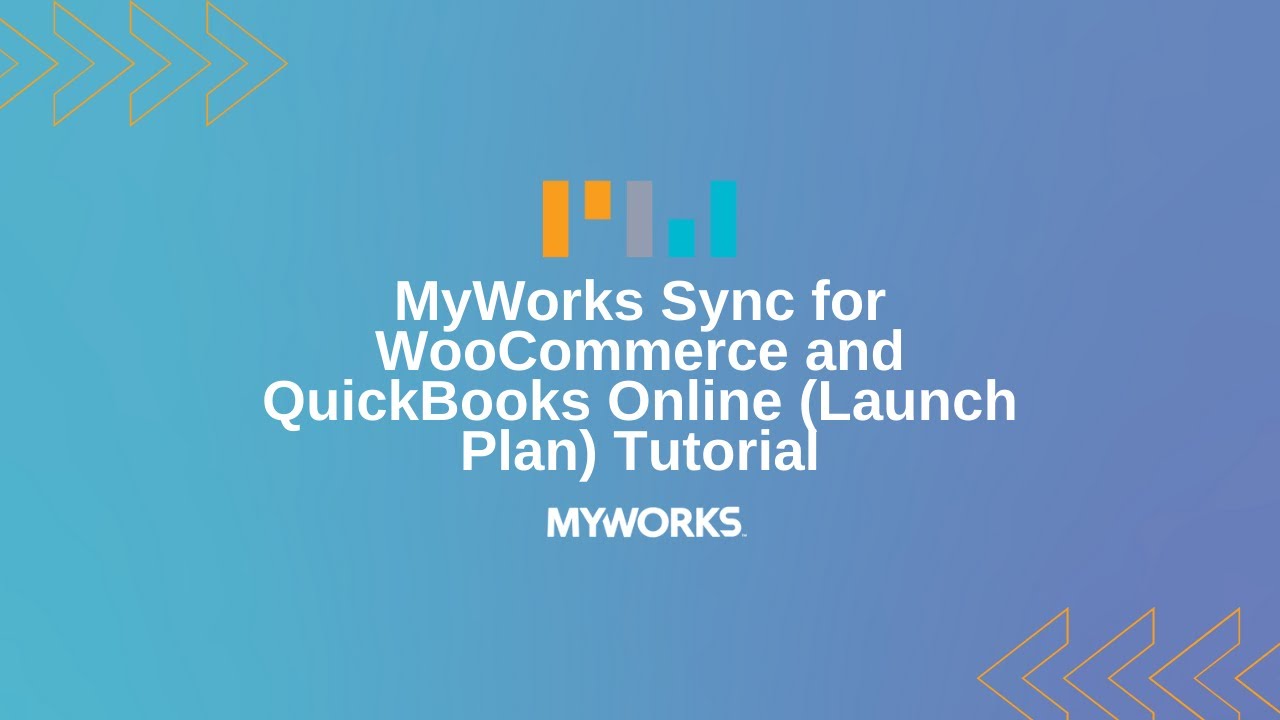MyWorks Sync for WooCommerce and QuickBooks Online (Launch Plan) Tutorial - YouTube