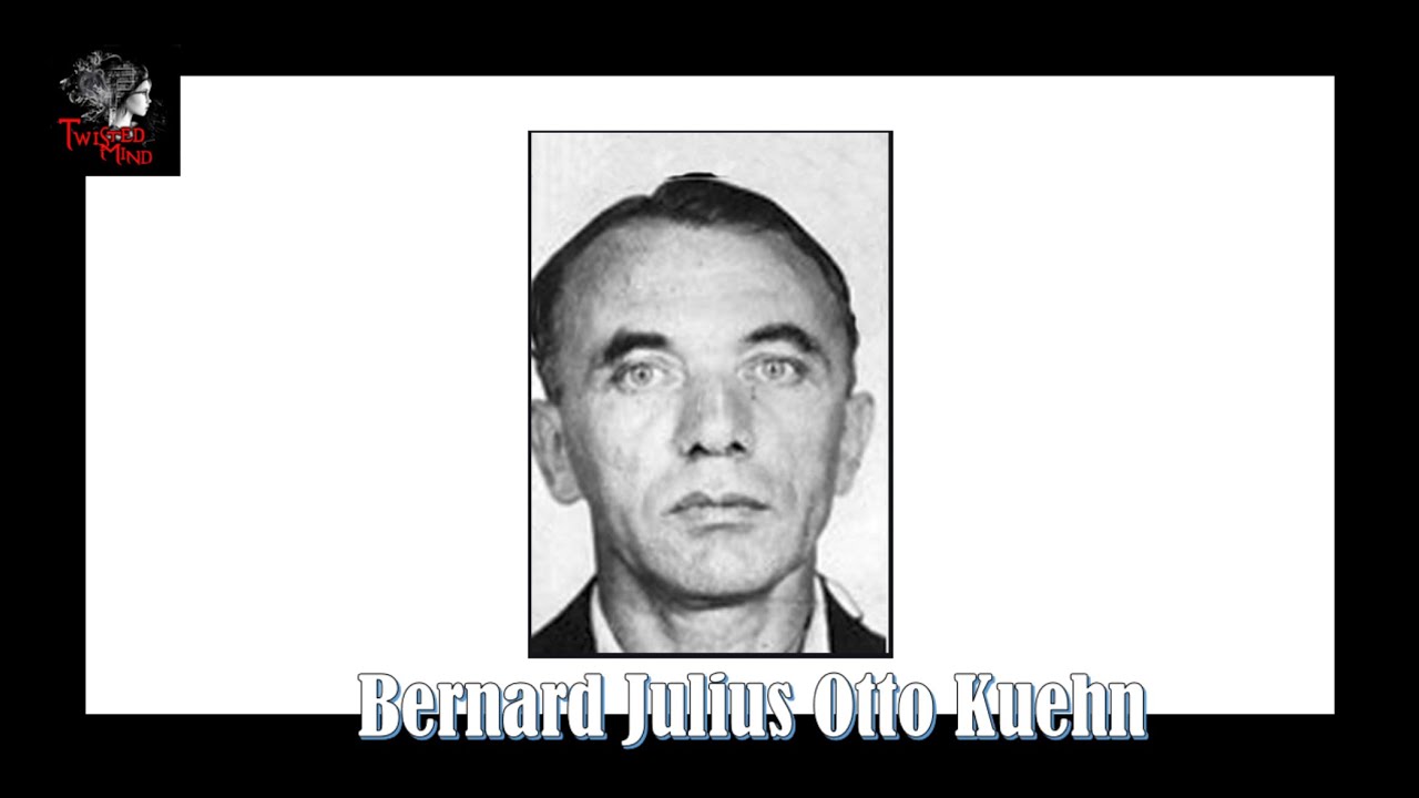 Bernard Julius Otto Kuehn || True Crimes - YouTube