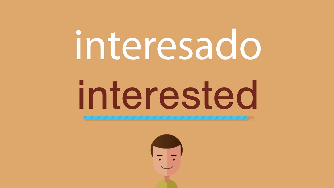 Cómo se dice interesado en inglés - YouTube