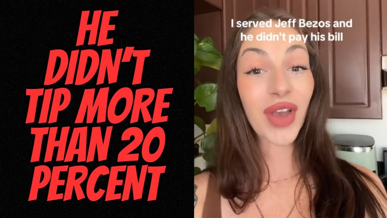 "I Served Jeff Bezos, He Wouldn't Tip Me More Than 20%," Entitled ...