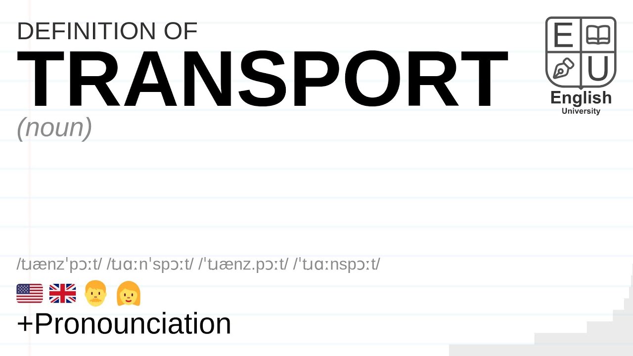 TRANSPORT meaning, definition & pronunciation | What is TRANSPORT ...