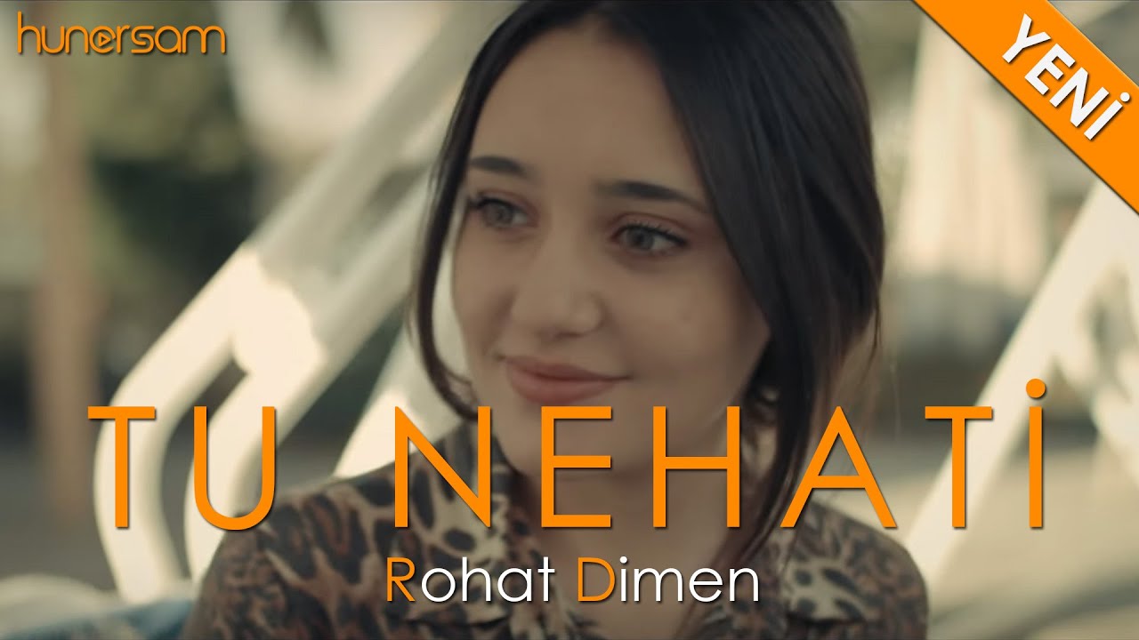 Rohat Dimen - Tu Nehati 2020 - YouTube