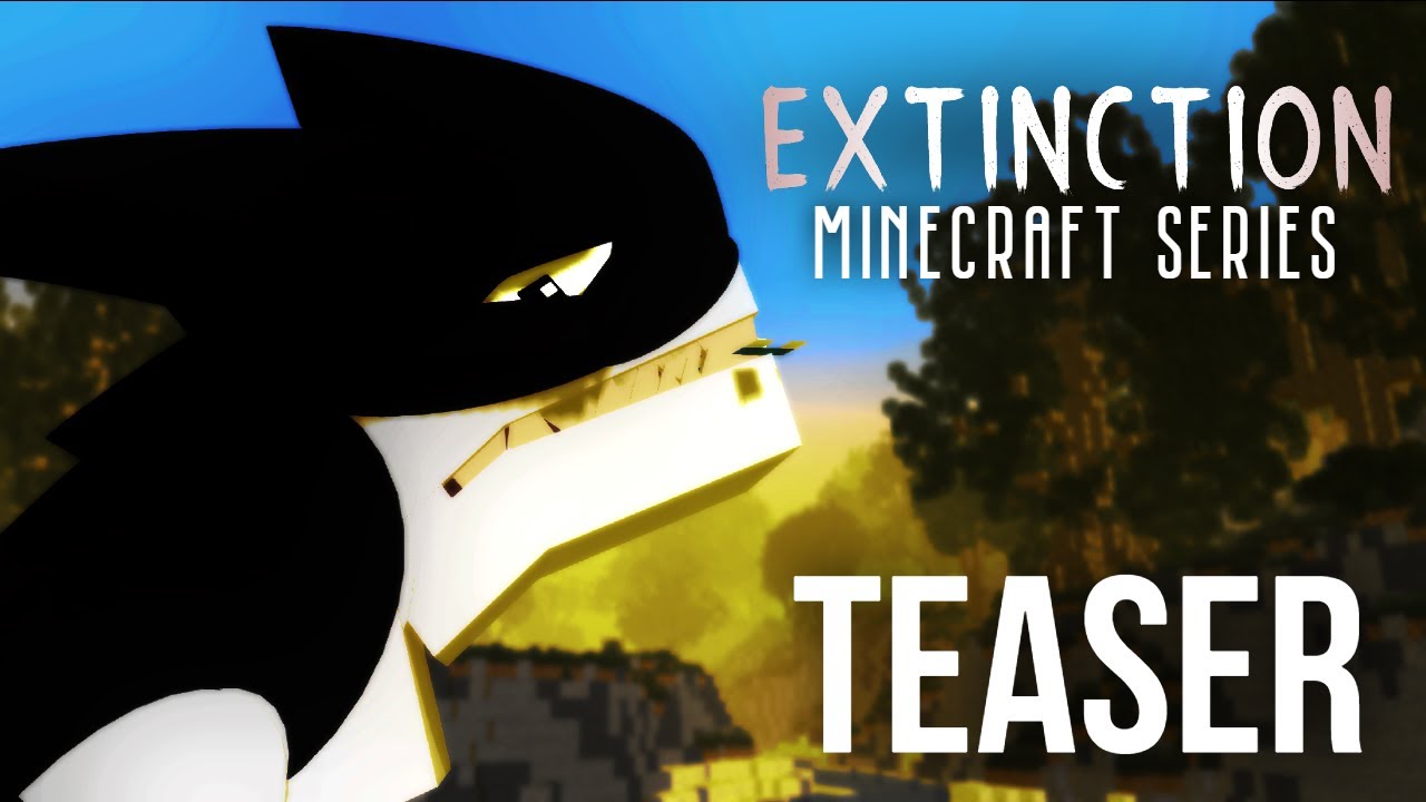 EXTINCTION: Minecraft Animation Series | TEASER - YouTube