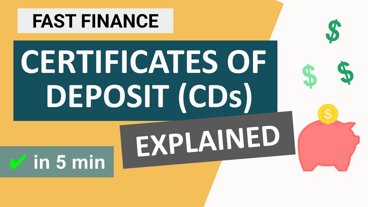 Certificates of Deposit (CDs) Explained - YouTube