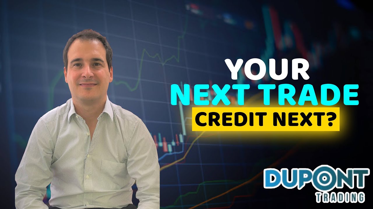 Your Next Trade Ep95 "Credit Next?" - YouTube