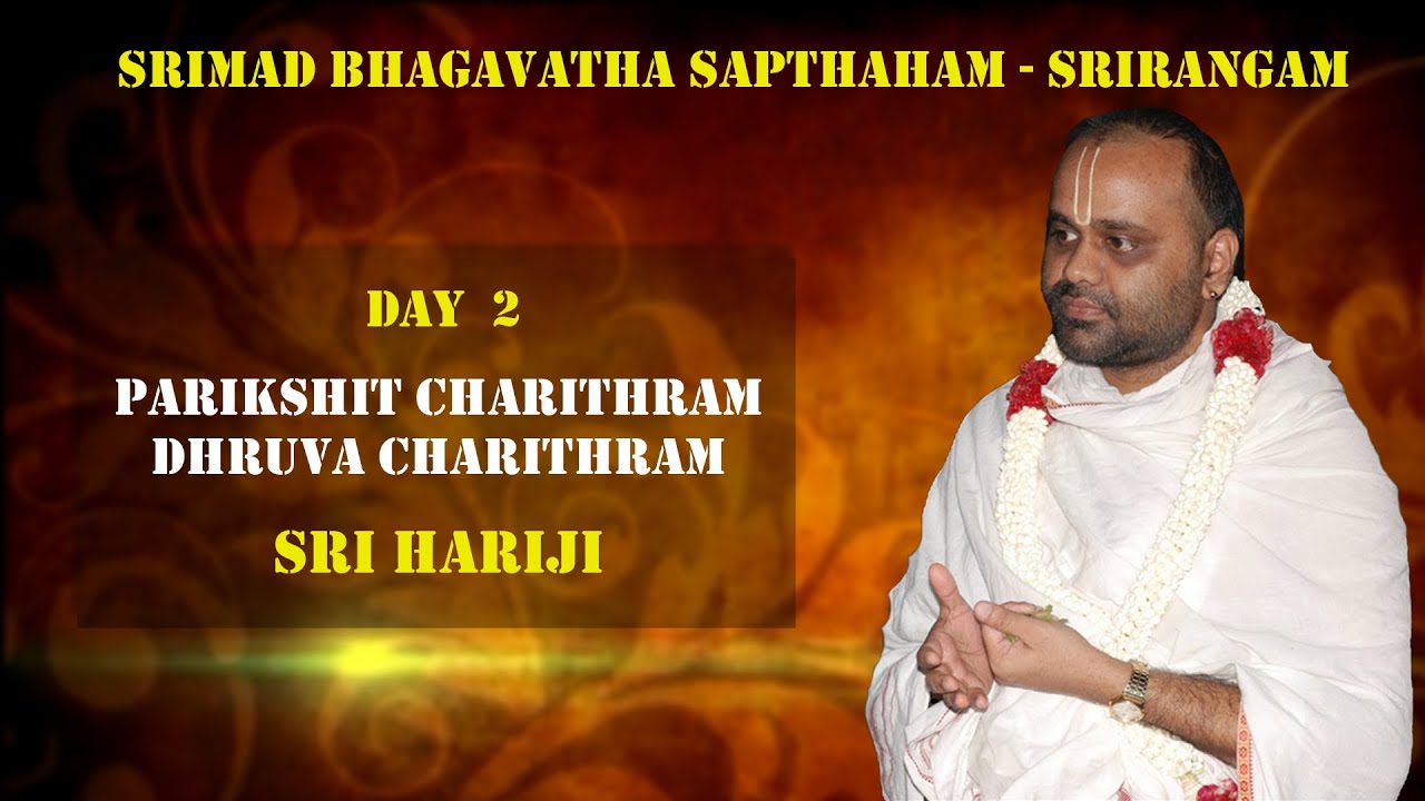 Sri Hariji Pravachanam - Parikshit Charithram, Dhruva Charithram ...