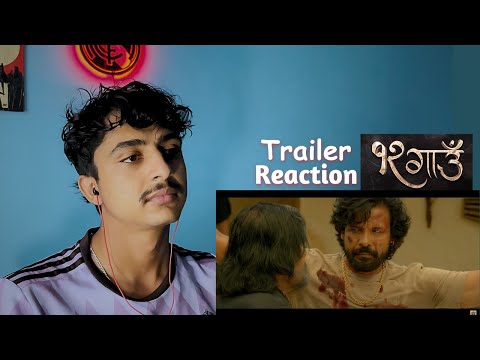 12 Gaun - Movie Trailer Reaction | Biraj Bhatta| Samir Bhatta