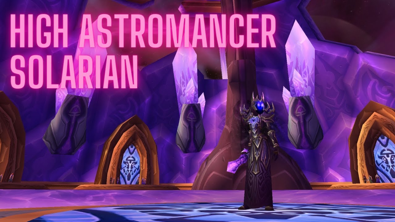 High Astromancer Solarian - YouTube