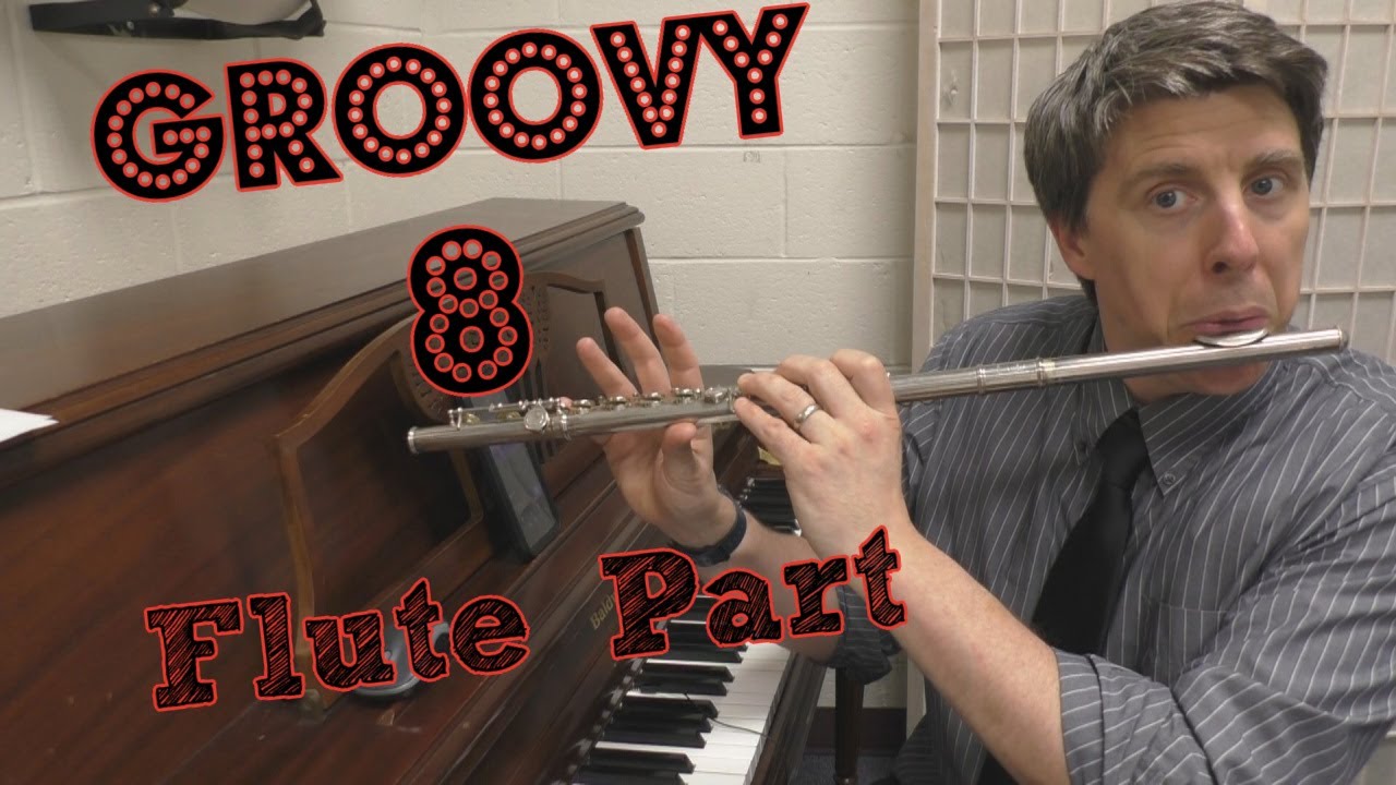 Groovy 8 FLUTE part - YouTube