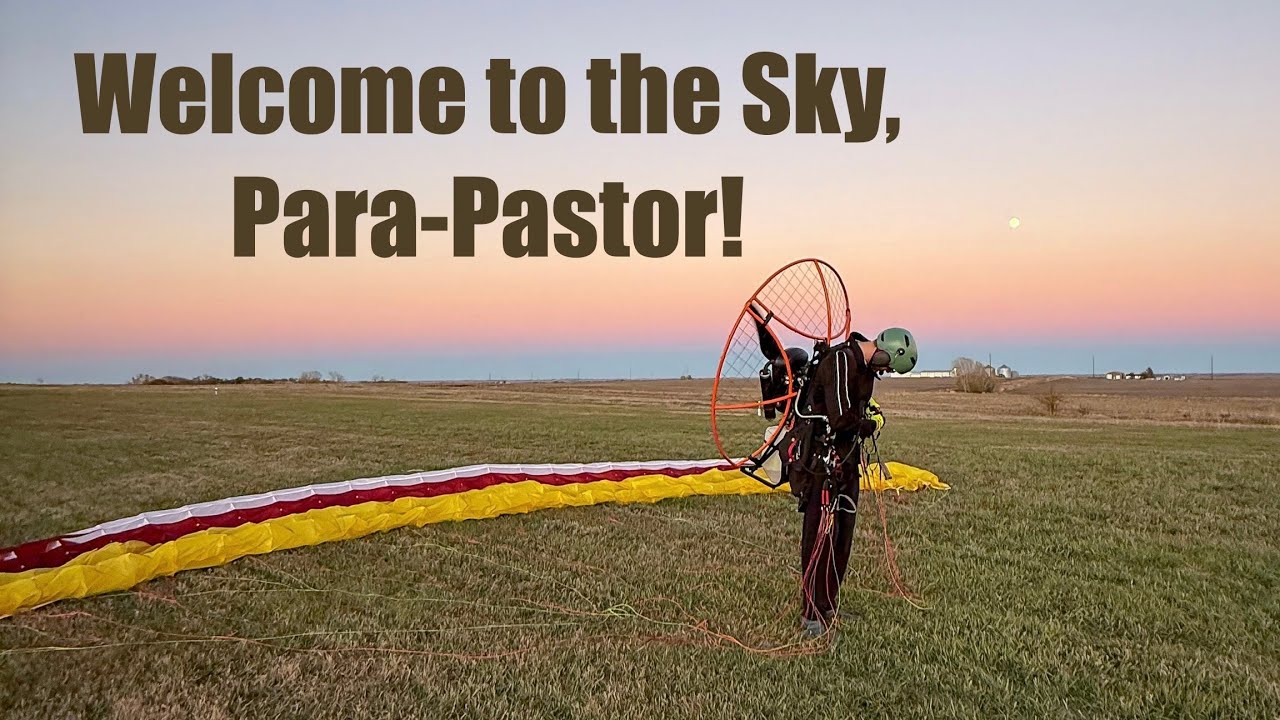 A Pastor's First Paramotor Flight - Hallelujah! - YouTube