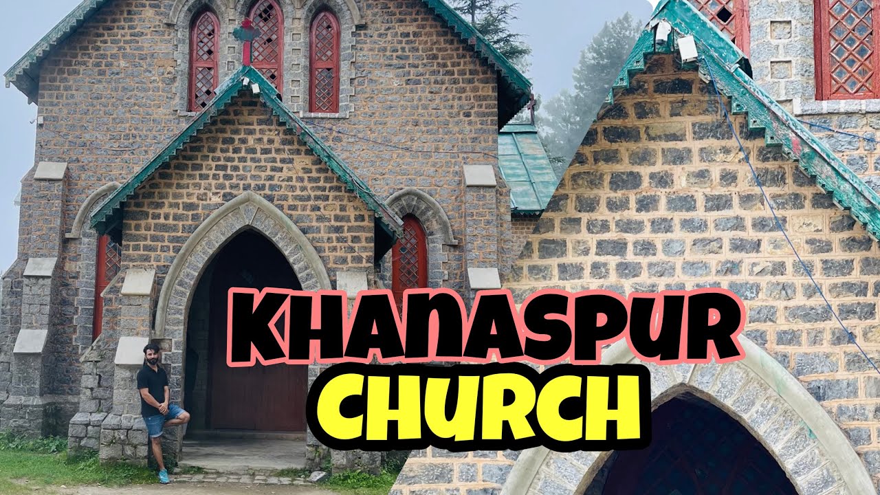Historic Khanaspur Church Ayubia 2025 | Exploring the unseen KHANSPUR ...