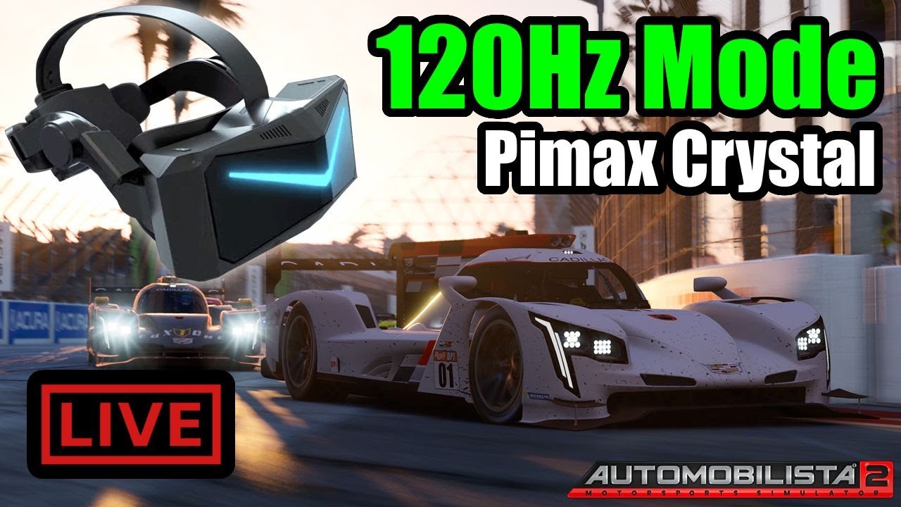 Pimax Crystal 120Hz with AMS2 - LIVE Testing High Speed Sim Racing in ...