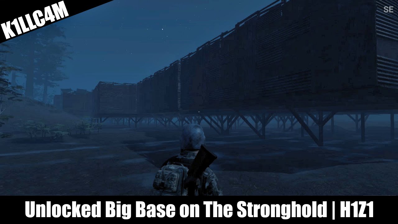 Unlocked Big Base on The Stronghold | H1Z1 - YouTube