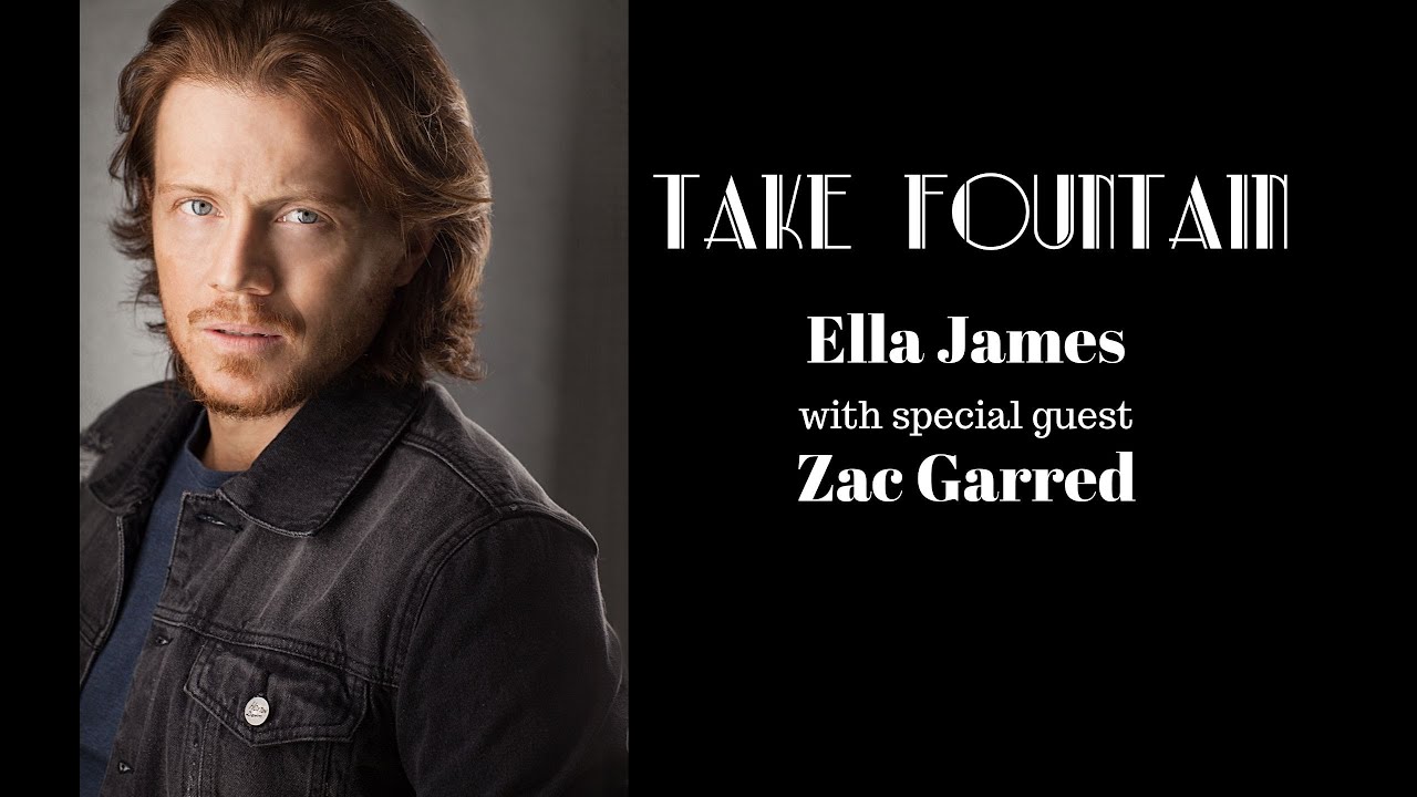Zac Garred | Take Fountain with Ella James S02E03 | Hollywood Stories ...