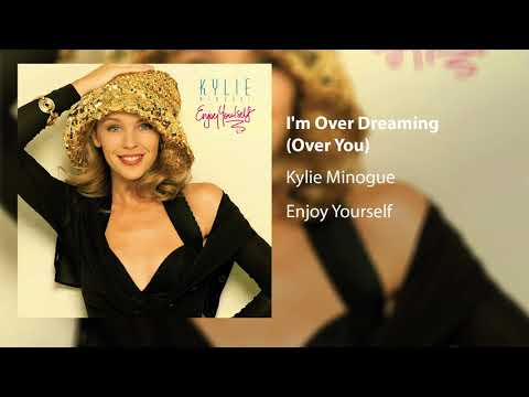 Kylie Minogue - I'm Over Dreaming Over You (Official Audio)