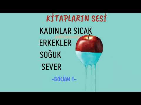 Kadınlar Sıcak Erkekler Soğuk Sever Esra Ezmeci Bölüm 1