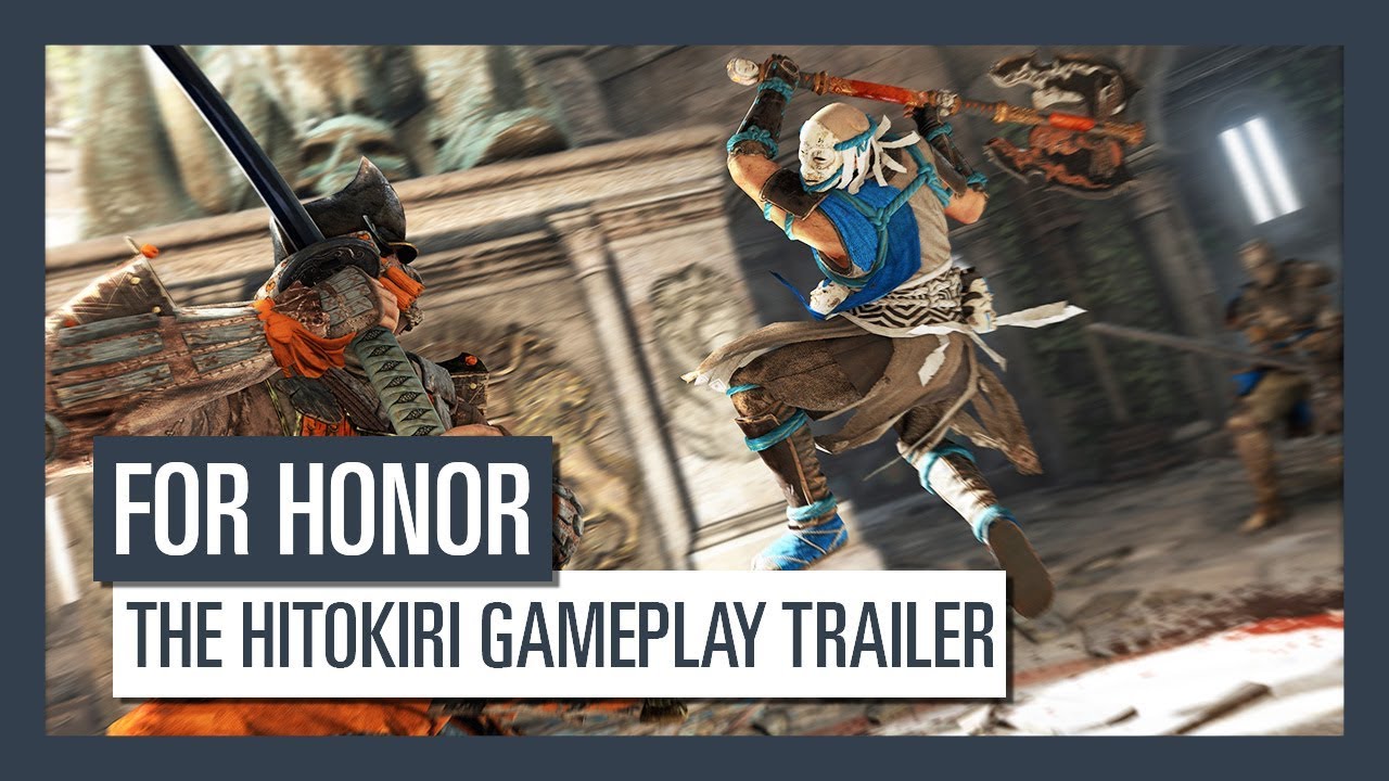 FOR HONOR - THE HITOKIRI GAMEPLAY TRAILER - YouTube