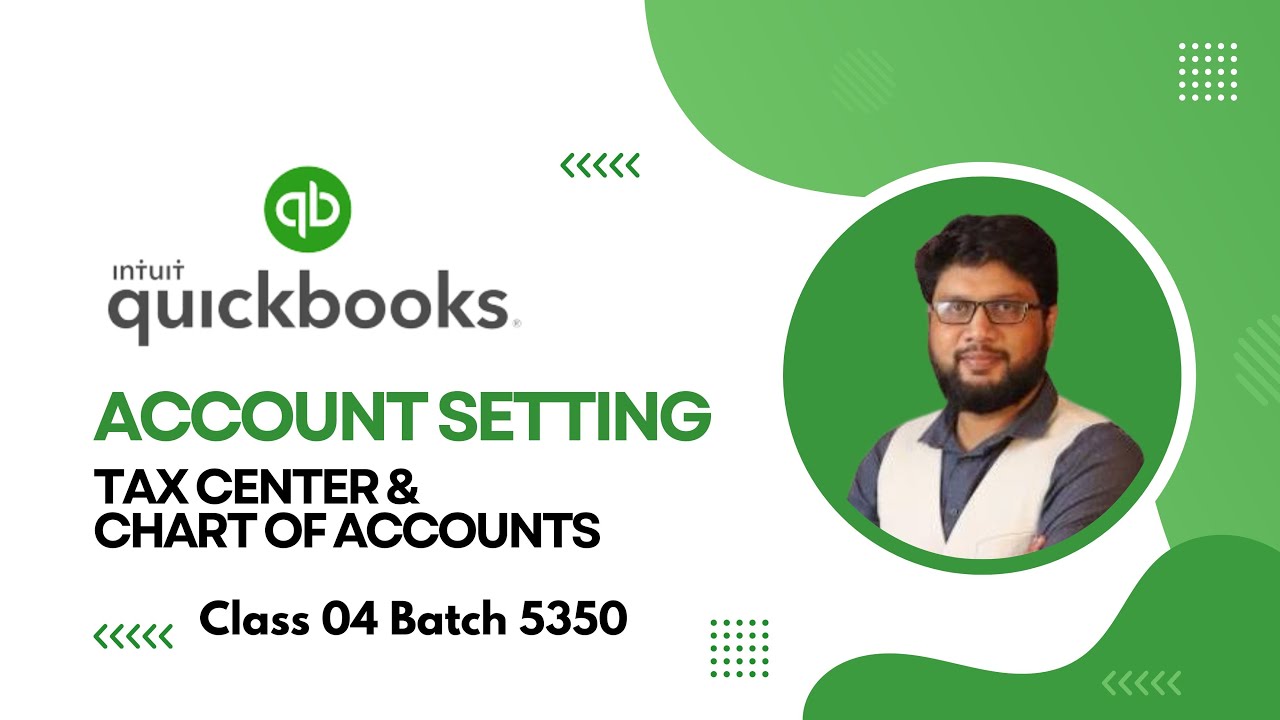 QuickBooks Tutorial: Setting Up Company, Chart of Accounts and Taxes ...