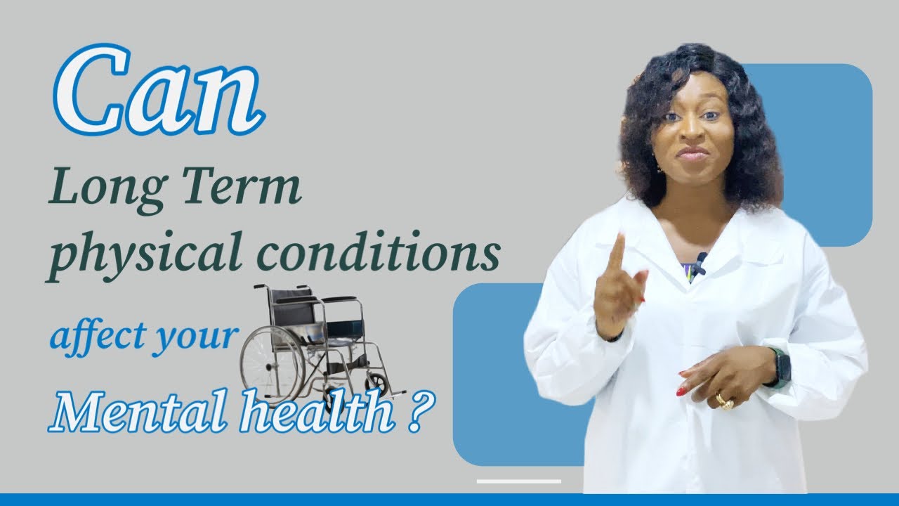 What are the effects of Long-Term physical conditions on mental health ...