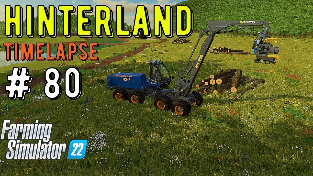 farming Simulator 22 fs22 timelapse Ep #80 Hinterland Map fs22 Mods ...