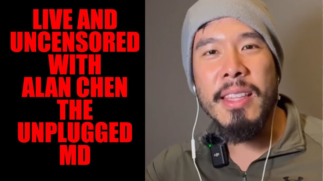 Live And Uncensored With Dr. Alan Chen | The Unplugged MD - YouTube