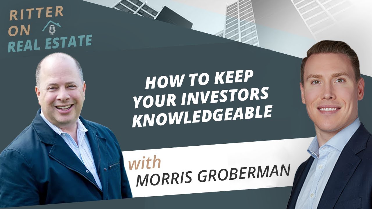 How To Keep Your Investors Knowledgeable With Morris Groberman - YouTube