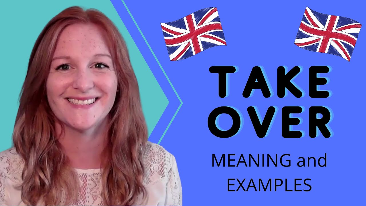 What does TAKE OVER mean? | TAKE OVER PHRASAL VERB | English phrasal ...