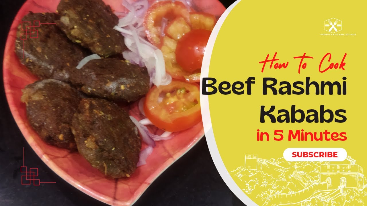 How to cook Beef Rashmi kababs in 5 minutes by Farhat's kitchen cottage ...