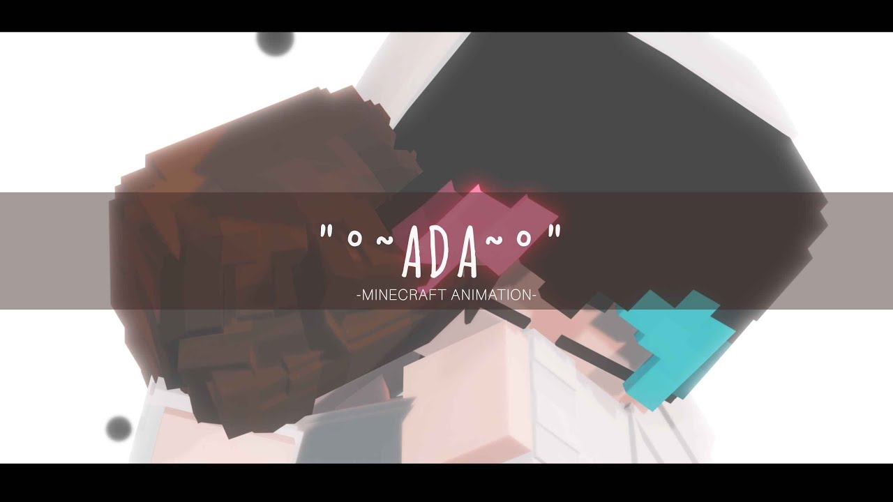 ="ADA" Short MV= / Ft.@LanzLx ||Minecraft Animation|| - YouTube
