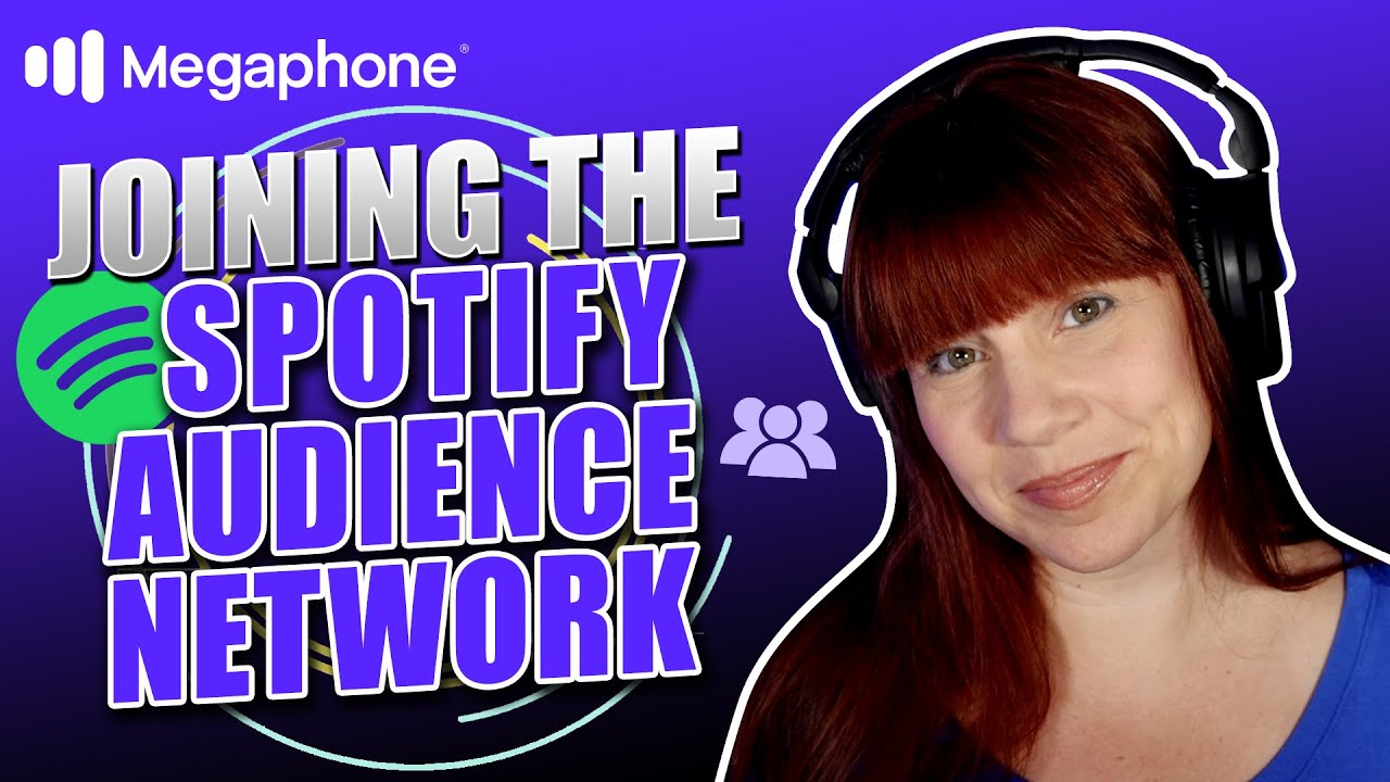 Joining the Spotify Audience Network | Independent Podcast Network 🎧 ...
